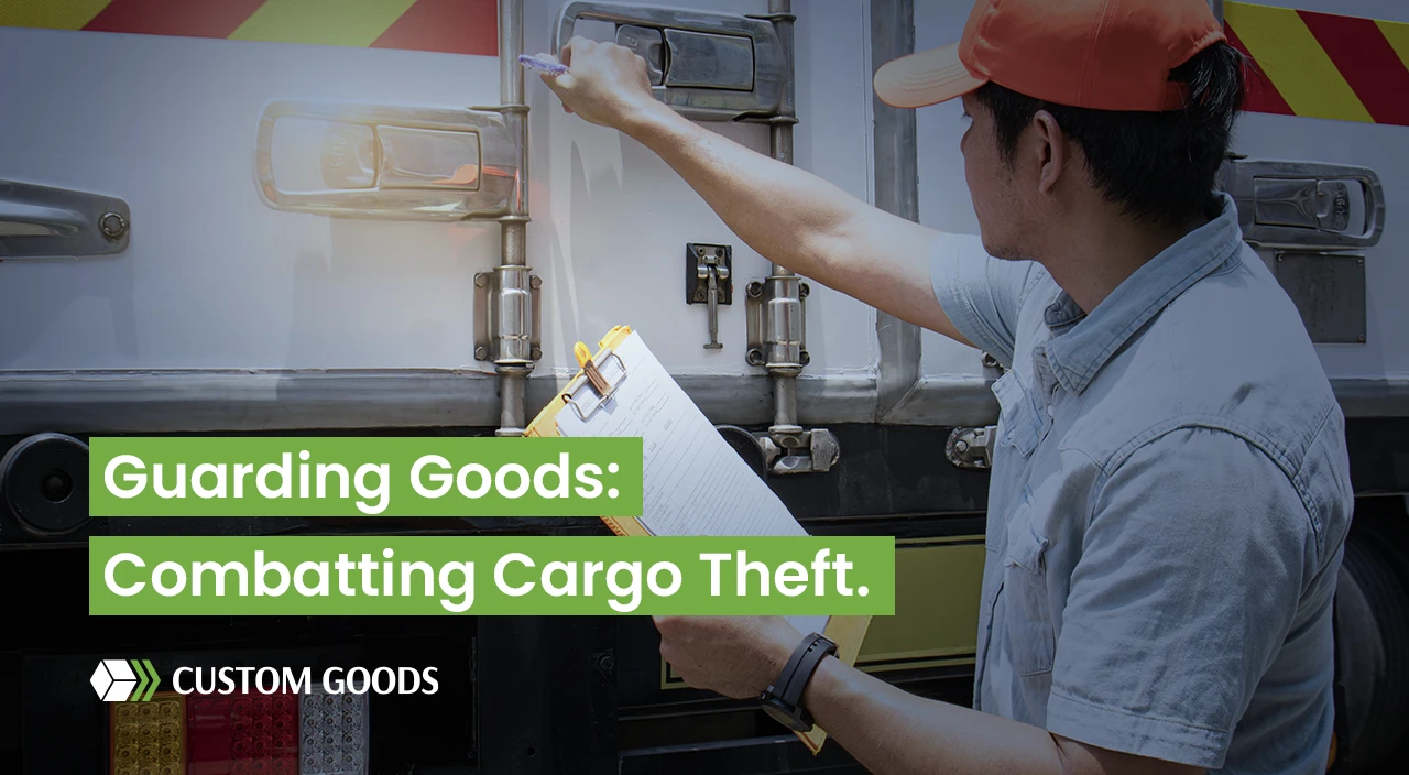 Guarding Goods: Combatting Cargo Theft