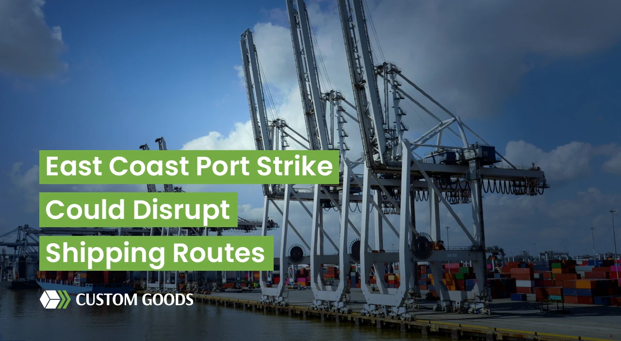 East Coast Port Strike Could Disrupt Shipping Routes